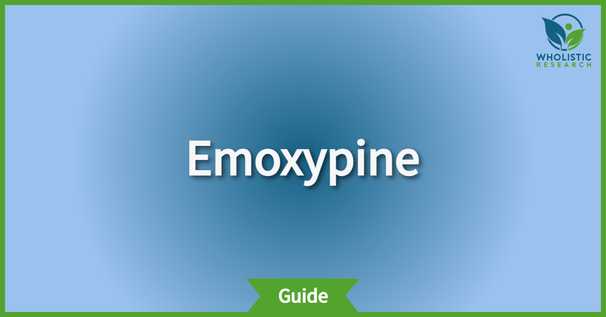 Emoxypine: Review of Nootropic Benefits, Uses, Dosage, & Side Effects
