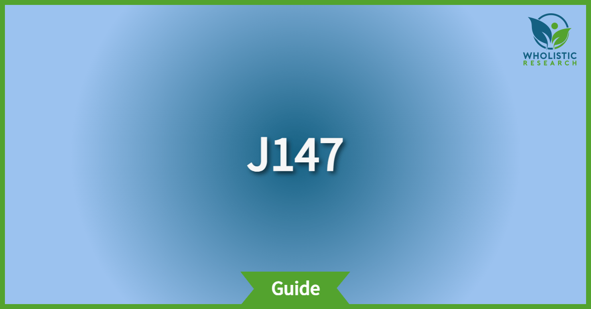 J147: Review of Nootropic Benefits, Uses, Dosage & Side Effects