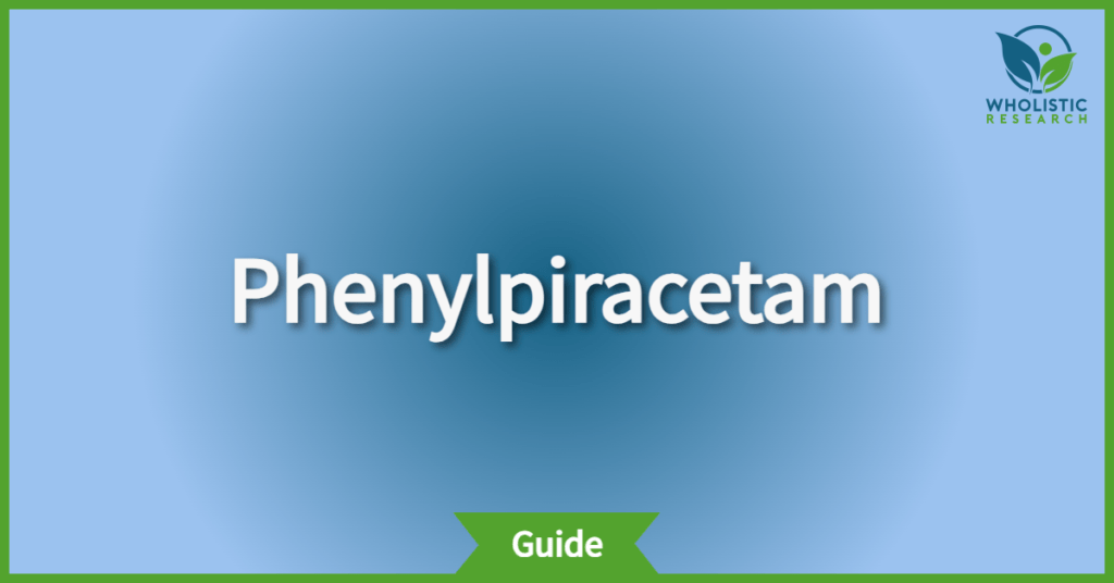 Phenylpiracetam: Review of Nootropic Benefits, Uses, & Effects